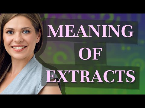 Extracts | meaning of Extracts