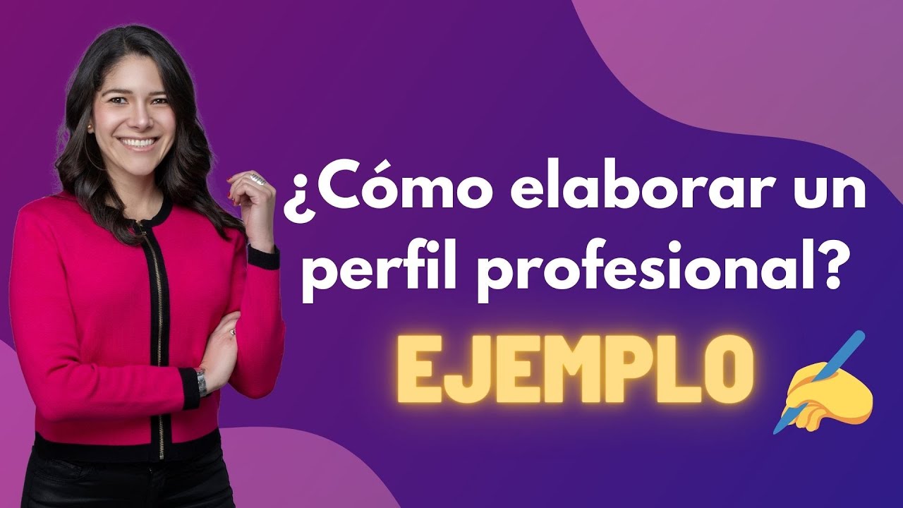 ¿Còmo elaborar un perfil profesional? EJEMPLO ✍️📄🤫