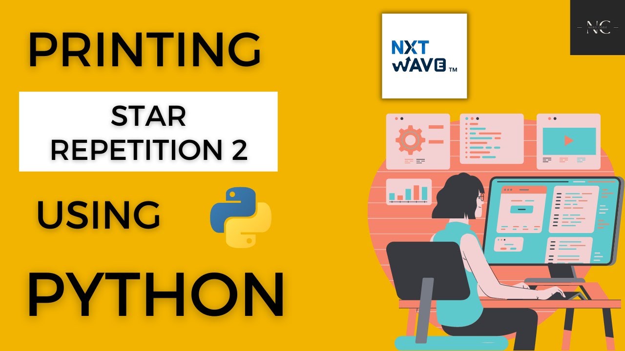 Printing Star Repetition2 in Python || Coding Practice - 1C || NextWave || CCBP4.0 ||