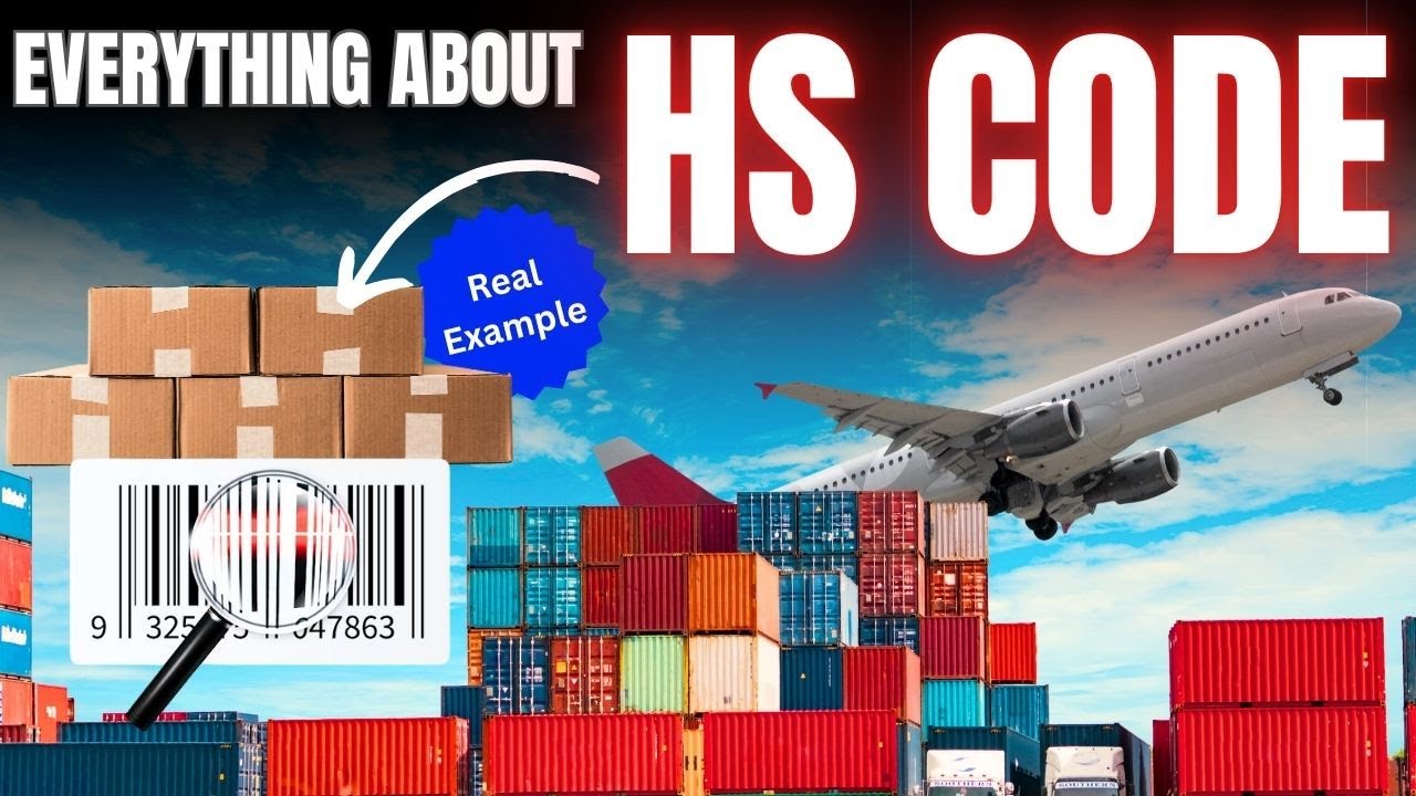 What is HS Code? | HS Code For Import-Export | Complete Guide to Harmonized System & Classification