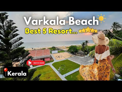 5 Best Beach Resorts in Varkala | Hotels in Varkala | Kerala
