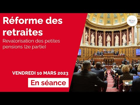 Retraites : examen de l'article sur la revalorisation des petites pensions