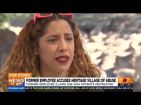 Former employee of Heritage Village Assisted Living talks about her experience