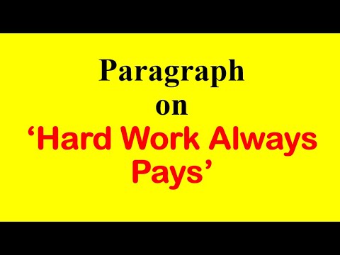 Hard Work Always Pays | Essay On Hard Work Always Pays | Essay Writing | Excellence