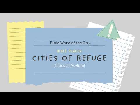 Cities of Refuge - Bible Word of the Day - Bible Places