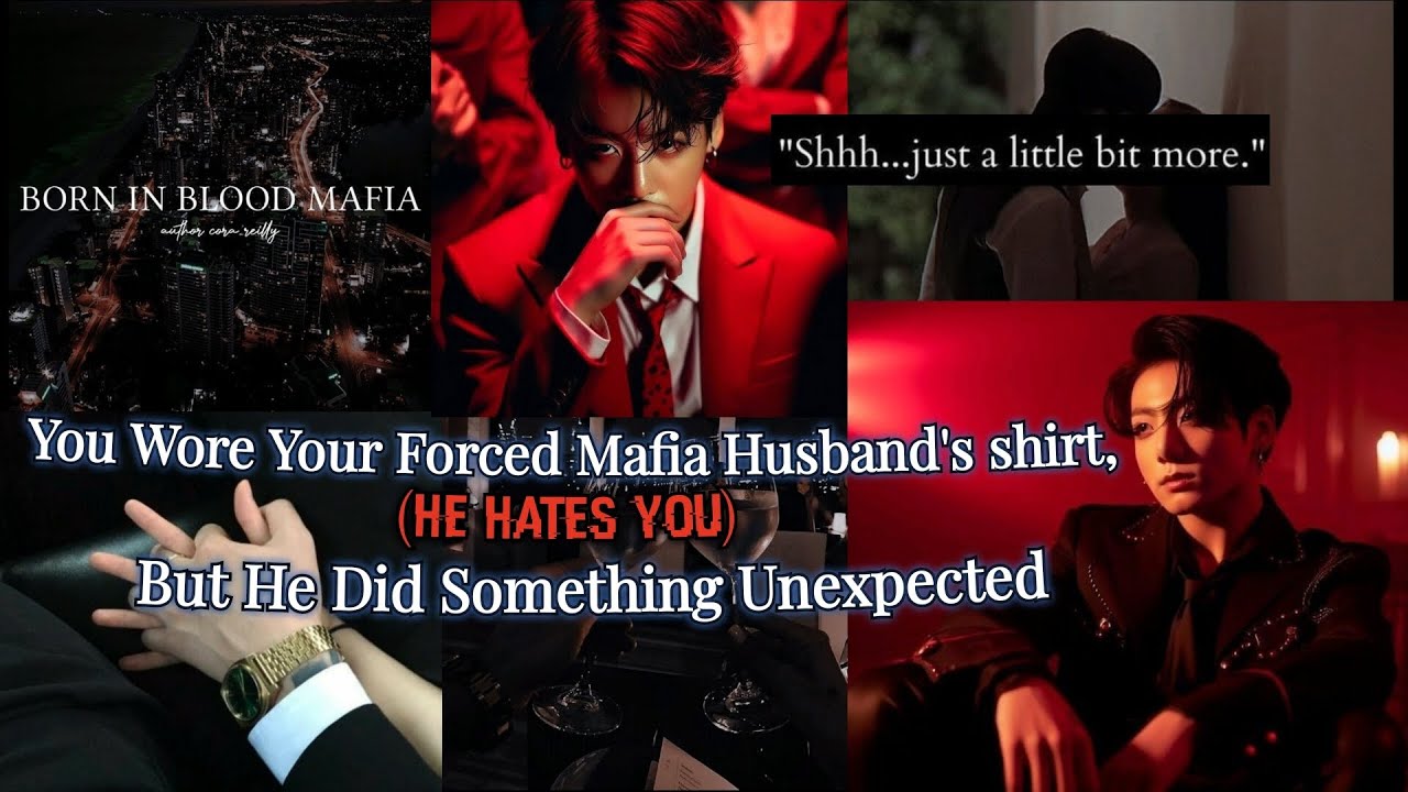 𝒀𝒐𝒖 𝑾𝒐𝒓𝒆 𝒀𝒐𝒖𝒓 𝑭𝒐𝒓𝒄𝒆𝒅 𝑴𝒂𝒇𝒊𝒂 𝑯𝒖𝒔𝒃𝒂𝒏𝒅'𝒔 𝒔𝒉𝒊𝒓𝒕 𝑩𝒖𝒕 𝑯𝒆 𝑯𝒂𝒕𝒆𝒔 𝒀𝒐𝒖 (Jungkook ff) Bts ff Oneshot #btsff
