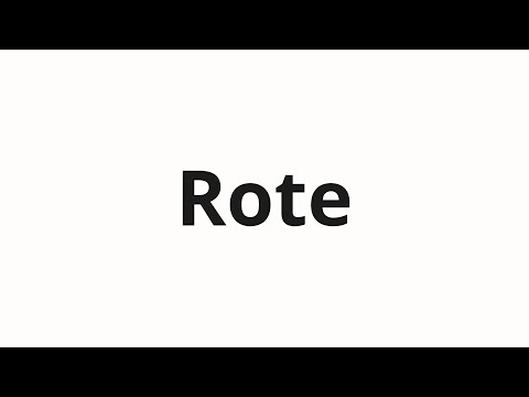 How to pronounce Rote