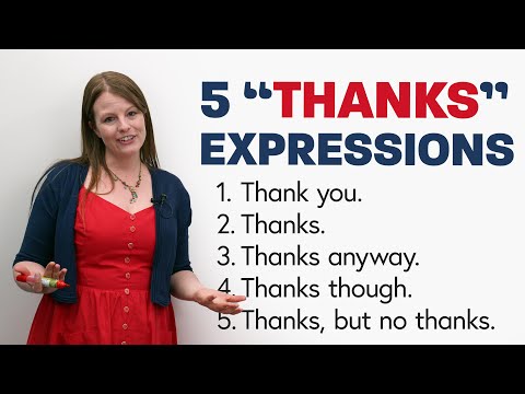 “THANKS”: 5 Common Expressions (that don’t all mean the same thing!)