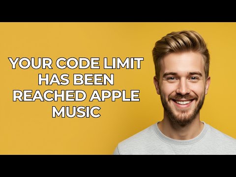 Your Code Limit Has Been Reached Apple Music - NEW! Step by Step