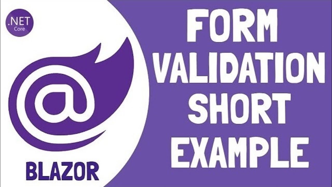 Blazor : Set Form Validation [Basic Validation]