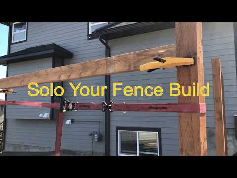 How to Solo Build a Fence