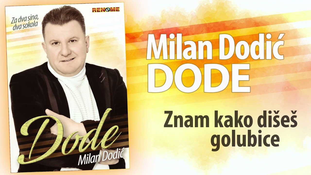 Znam Kako Dises by Milan Dodic Dode from Serbia | Popnable