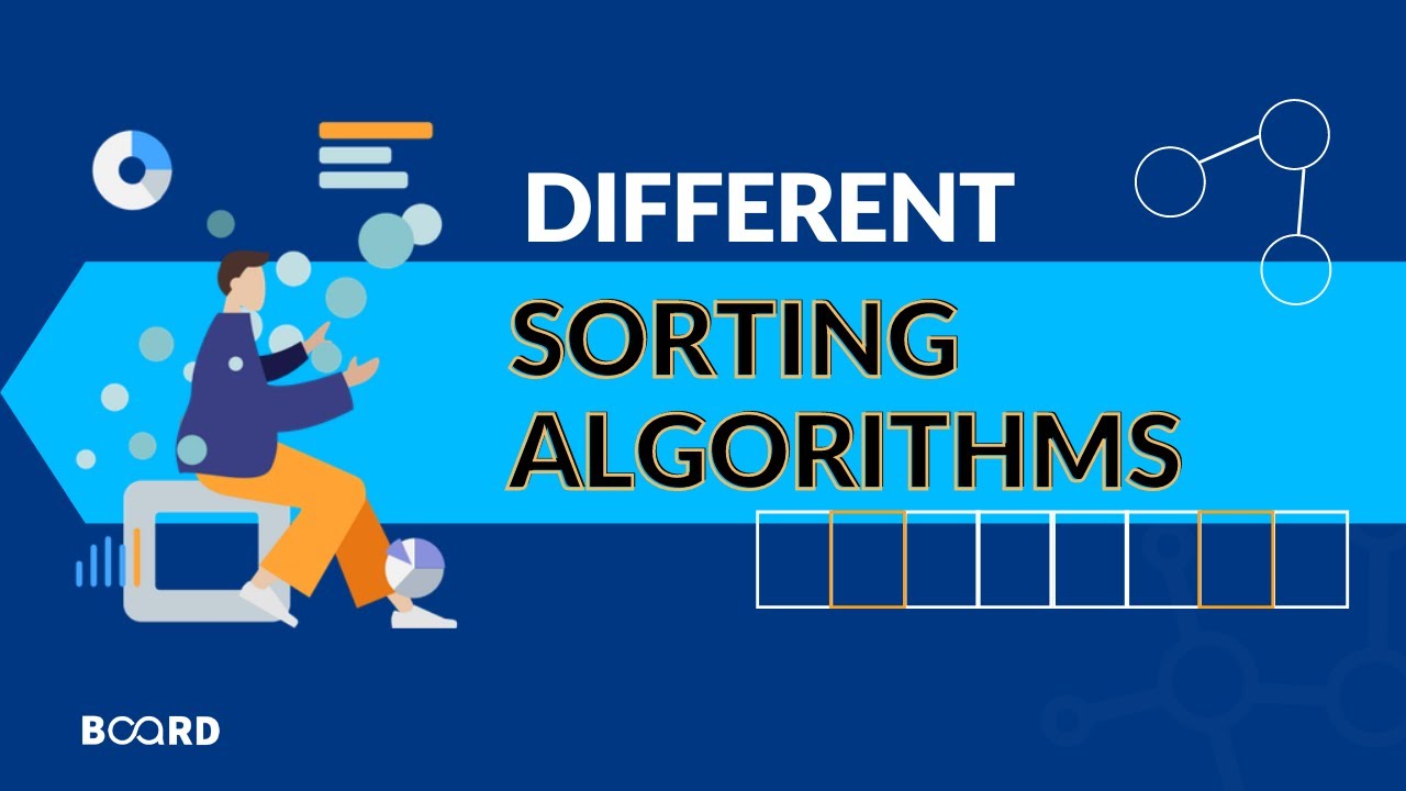 Different Sorting Algorithms | Data Structures and Algorithms Course | Board Infinity