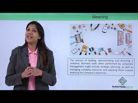 Corporate Management - Meaning and scope of corporate management