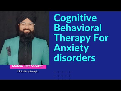 CBT for Anxiety Disorders: Using downward arrow and thought challenging techniques