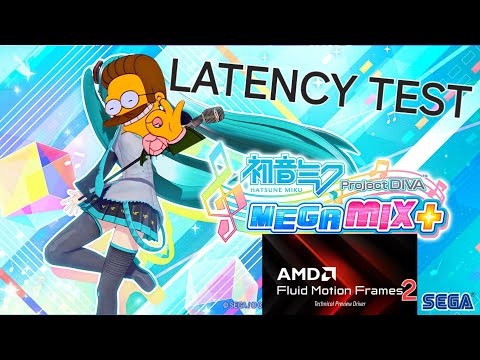 AMD Fluid Motion Frames 2 Latency Test - Hatsune Miku Project DIVA Mega Mix+ (60fps upscaled to 120)