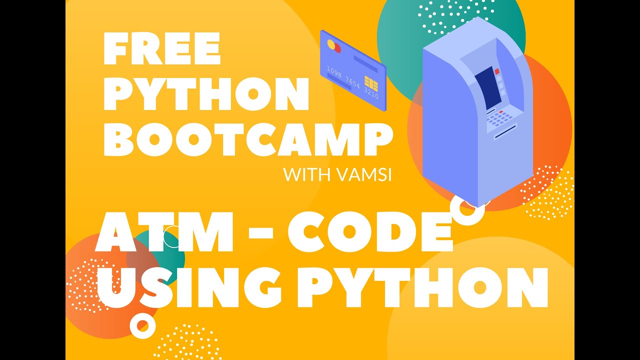 ATM code using Python | fun Exercise for python beginners