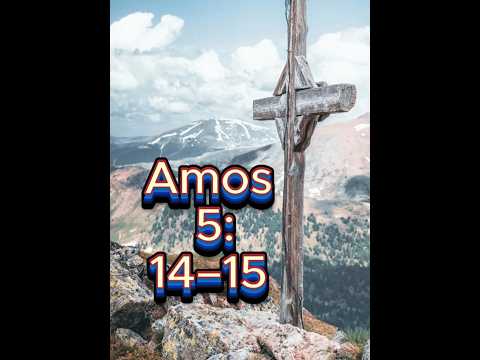 Amos 5: 14–15