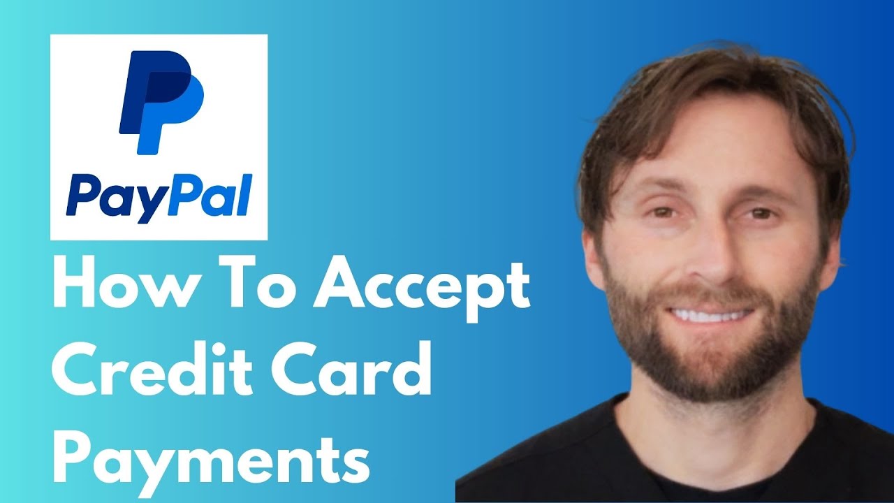 How to Accept Credit Card Payments with PayPal [Full Guide 2026]