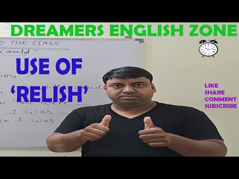 USE OF RELISH | DEZ CLASSES