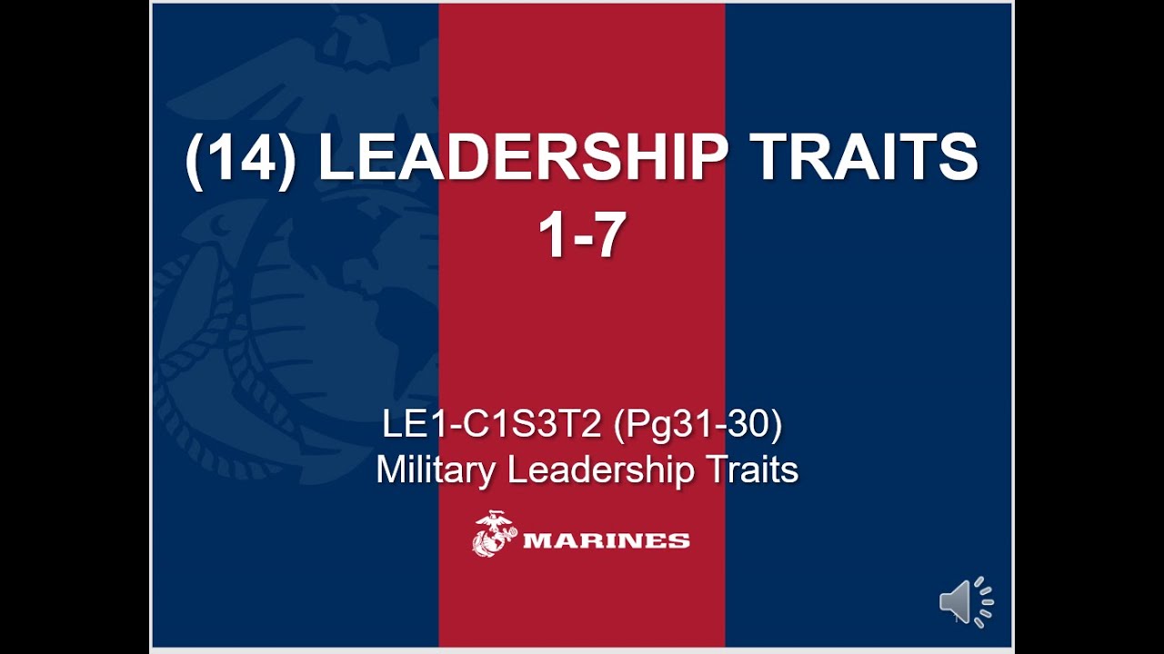 LE1 C1S3T2 (Video Class) The 14 Leadership Traits (1-7)