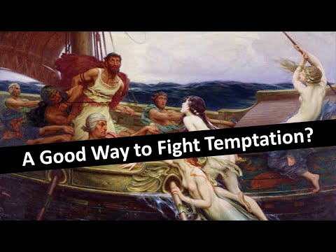 Ulysses, Sirens & the Bible | Fighting Temptations of the Heart