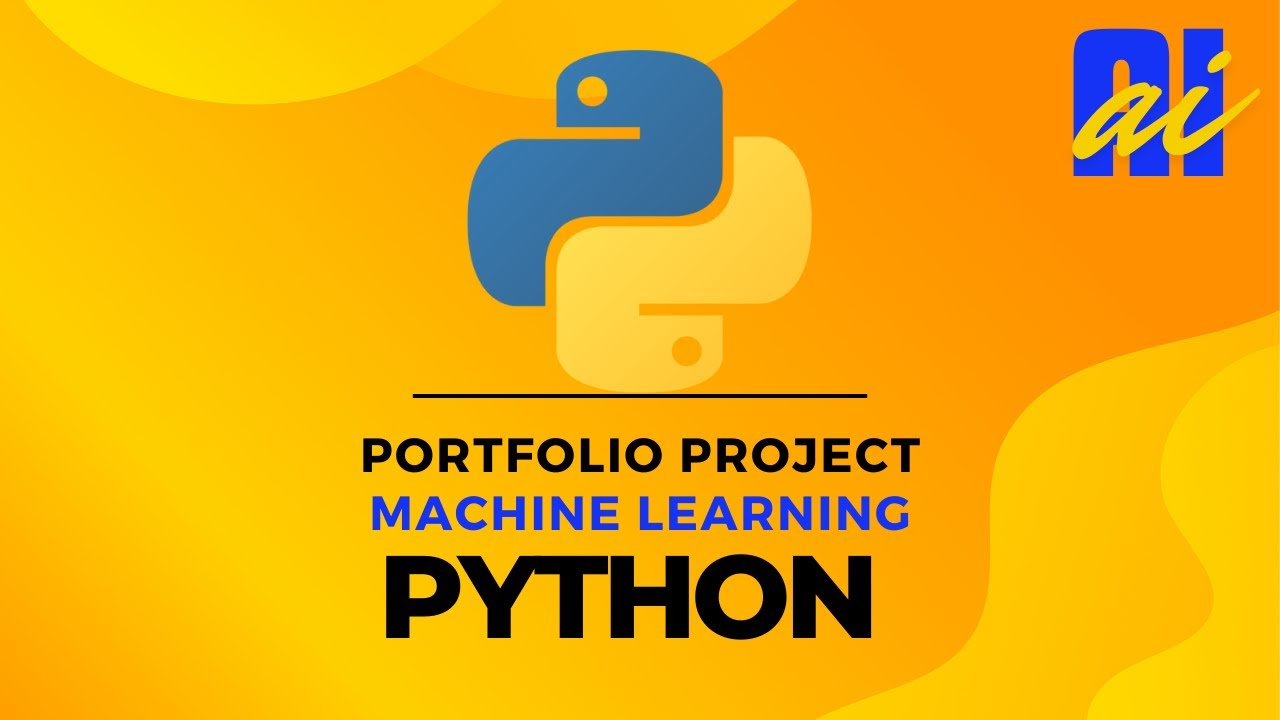 Python Machine Learning Portfolio Project: The Complete Guide