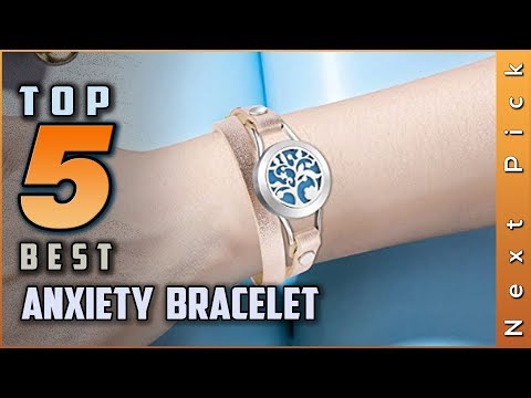Top 5 Best Anxiety Bracelet Review in 2023