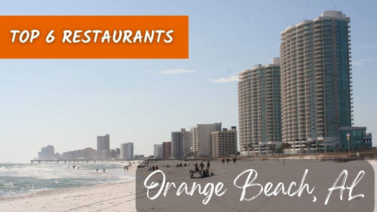 6 Best Restaurants In Orange Beach, AL