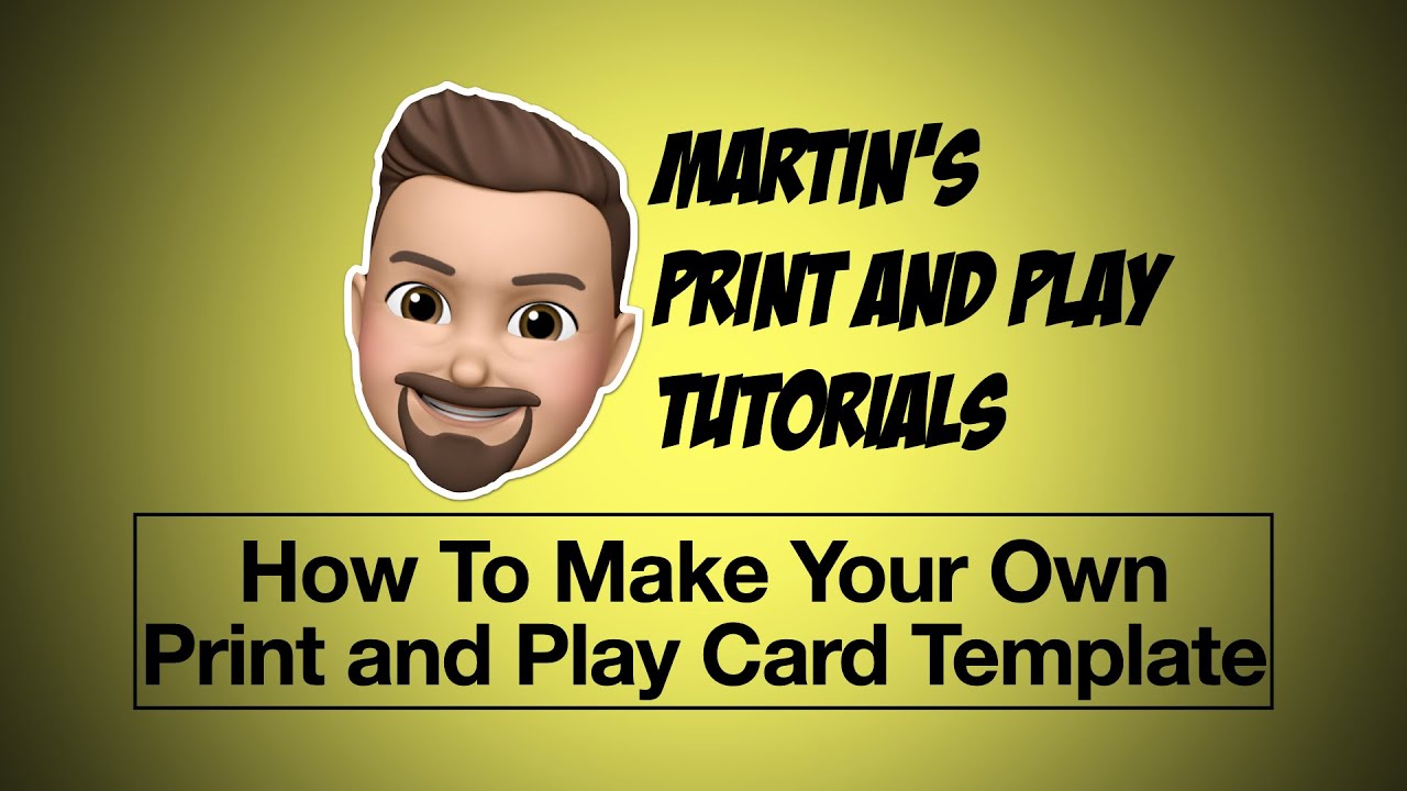 How To Make Your Own Print and Play Card Template