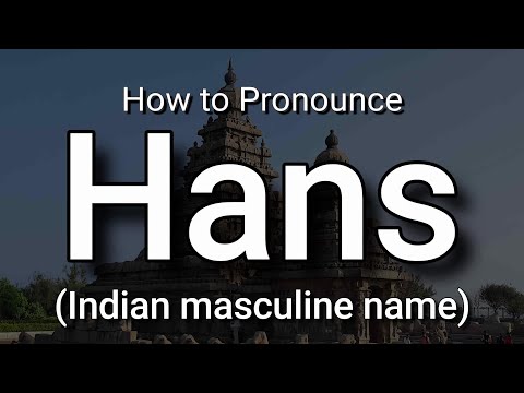 Hans - Pronunciation and Meaning - Indian Masculine Name