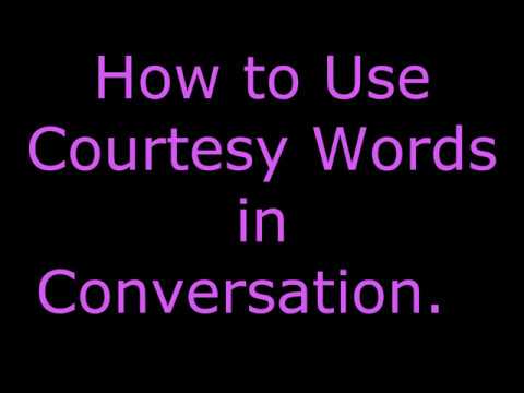 Using Courtesy Words in Conversation: Episode 1