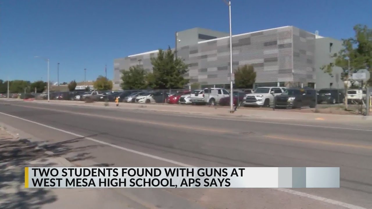 Two students in custody after guns found at West Mesa High School 5:30pm