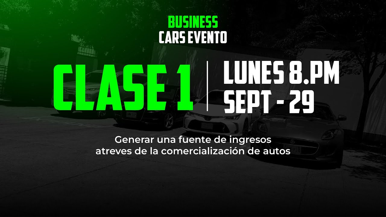 Clase #1 - Una fuente de Ingresos con la compra venta de Autos