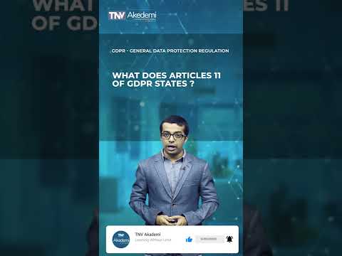 What does Articles 11 of GDPR states?