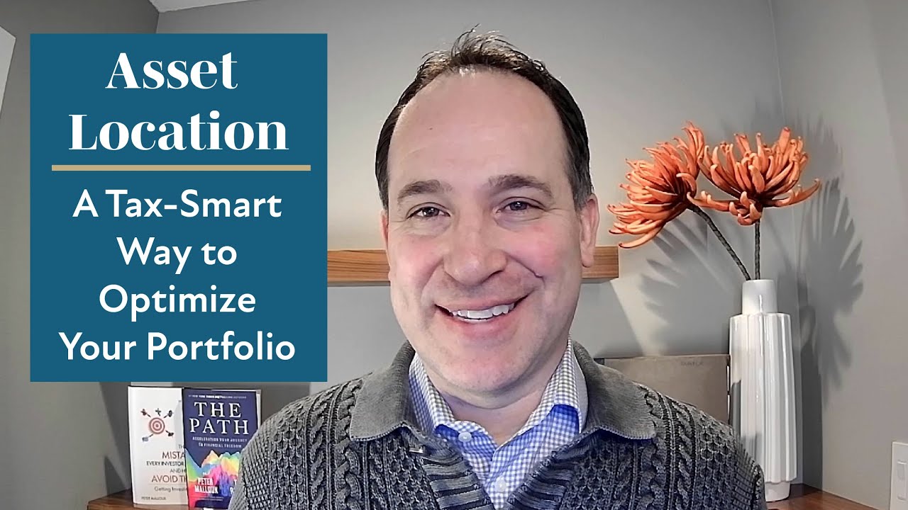 Asset Location: A Tax-Smart Way to Optimize Your Portfolio | Creative Planning