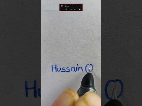 Hussain name signature style #calligraphy #shortsfeed #shorts