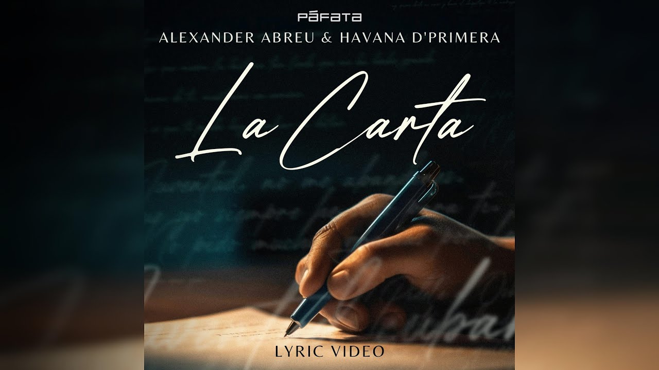 La Carta by Havana De Primera & Alexander Abreu from Cuba | Popnable