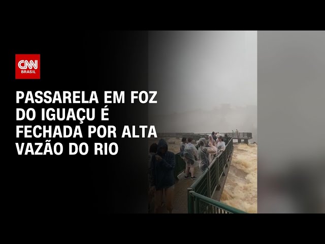 Passarela das Cataratas do Iguaçu é fechada por alta vazão do rio | CNN ...