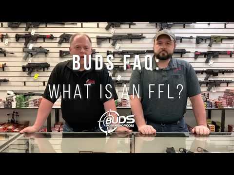 Buds FAQ - What is an FFL?