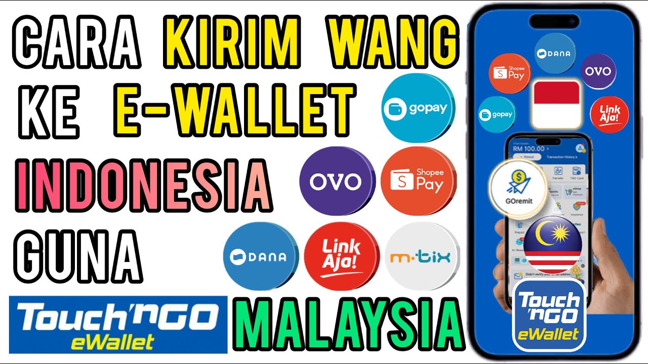 Cara Kirim Wang ke Indonesia Ewallet Guna Touch n Go Ewallet Malaysia