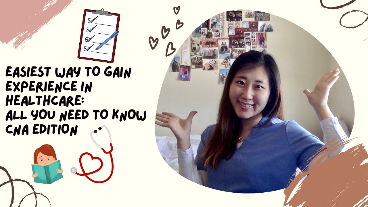 Easiest Way to Gain Experience in Healthcare: CNA EDITION