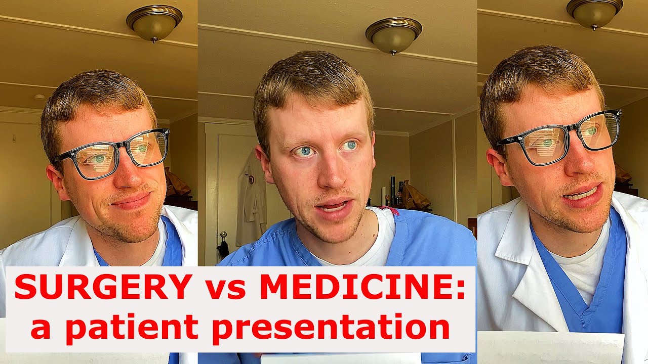 Surgery vs. Medicine: Presenting a Patient