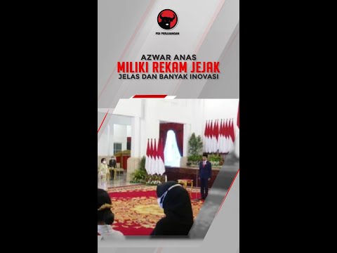 Presiden Jokowi: Azwar Anas Miliki Rekam Jejak Jelas dan Banyak Inovasi