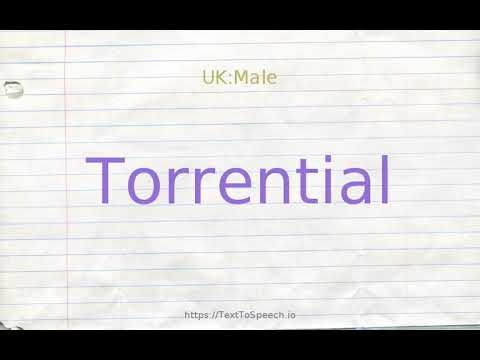 How to pronounce torrential
