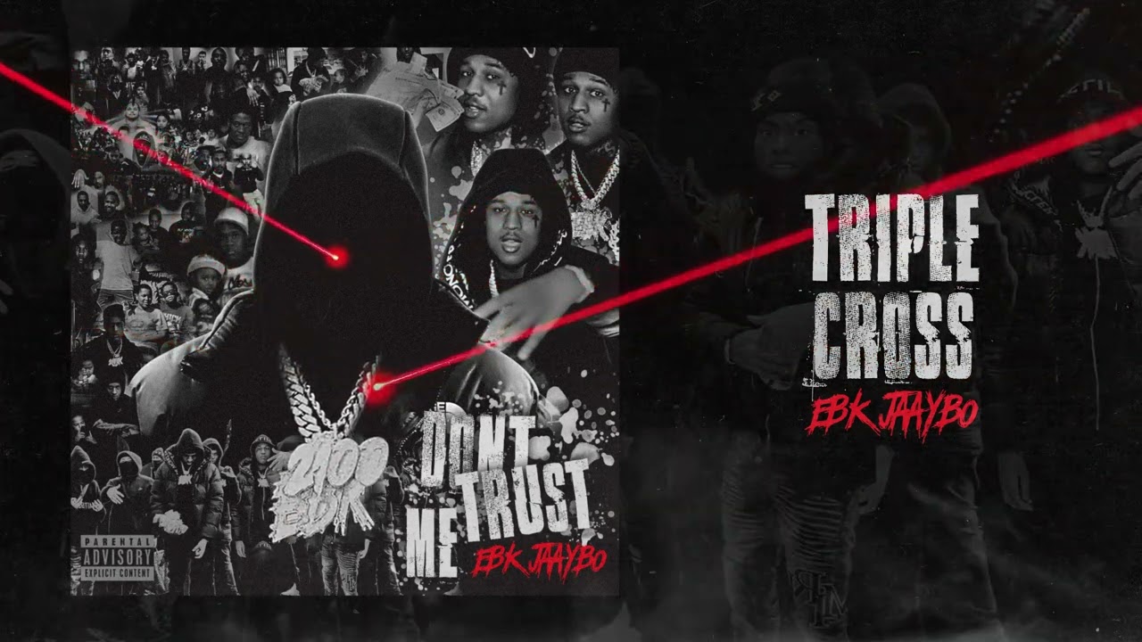 EBK Jaaybo - Triple Cross (Official Visualizer)