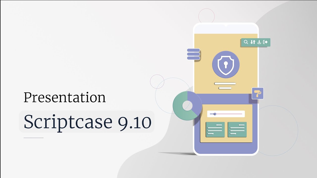 Scriptcase - Presentation of version 9.10