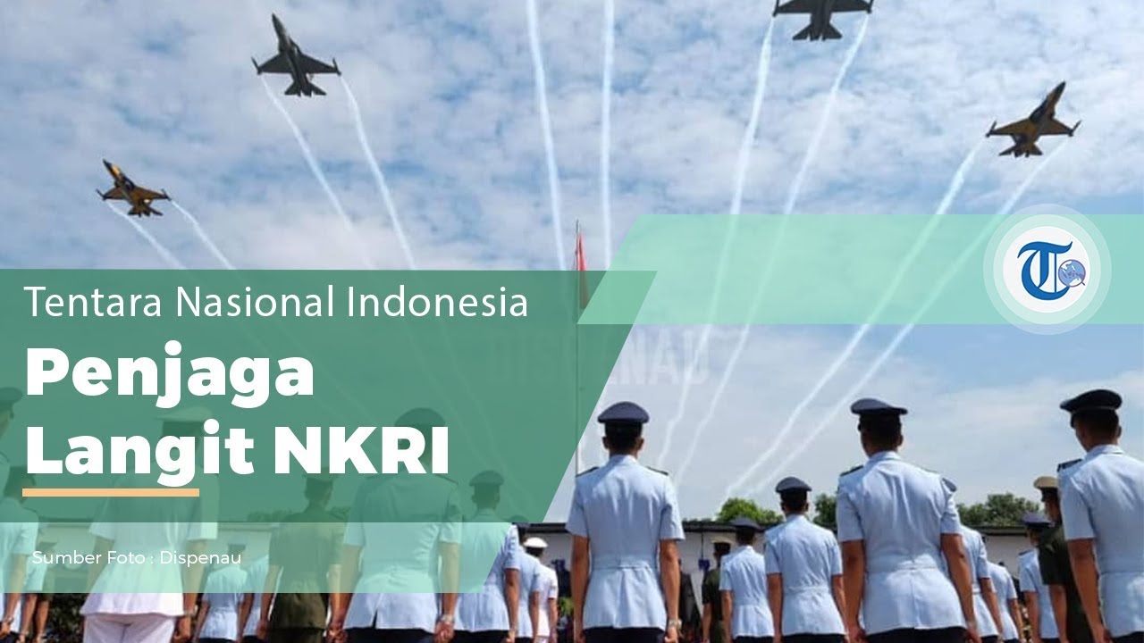 TNI Angkatan Udara - Penjaga Langit Indonesia - Tribun Video