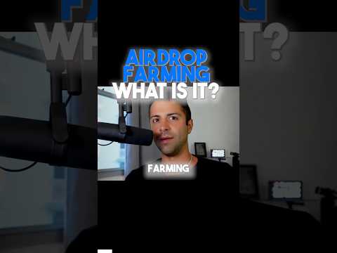 Airdrop Farming - What Is It