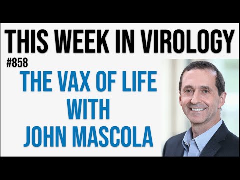 TWiV 858: The vax of life with John Mascola